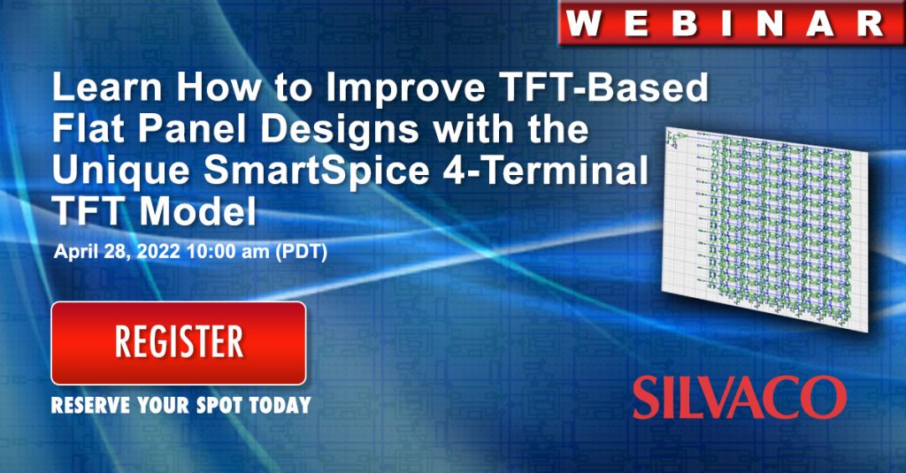 Learn How to Improve TFT-Based Flat Panel Designs with the Unique ...