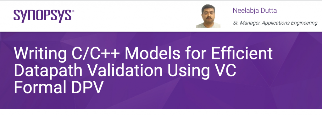 Writing C/C++ Models for Efficient Datapath Validation Using VC Formal DPV - Marketing EDA
